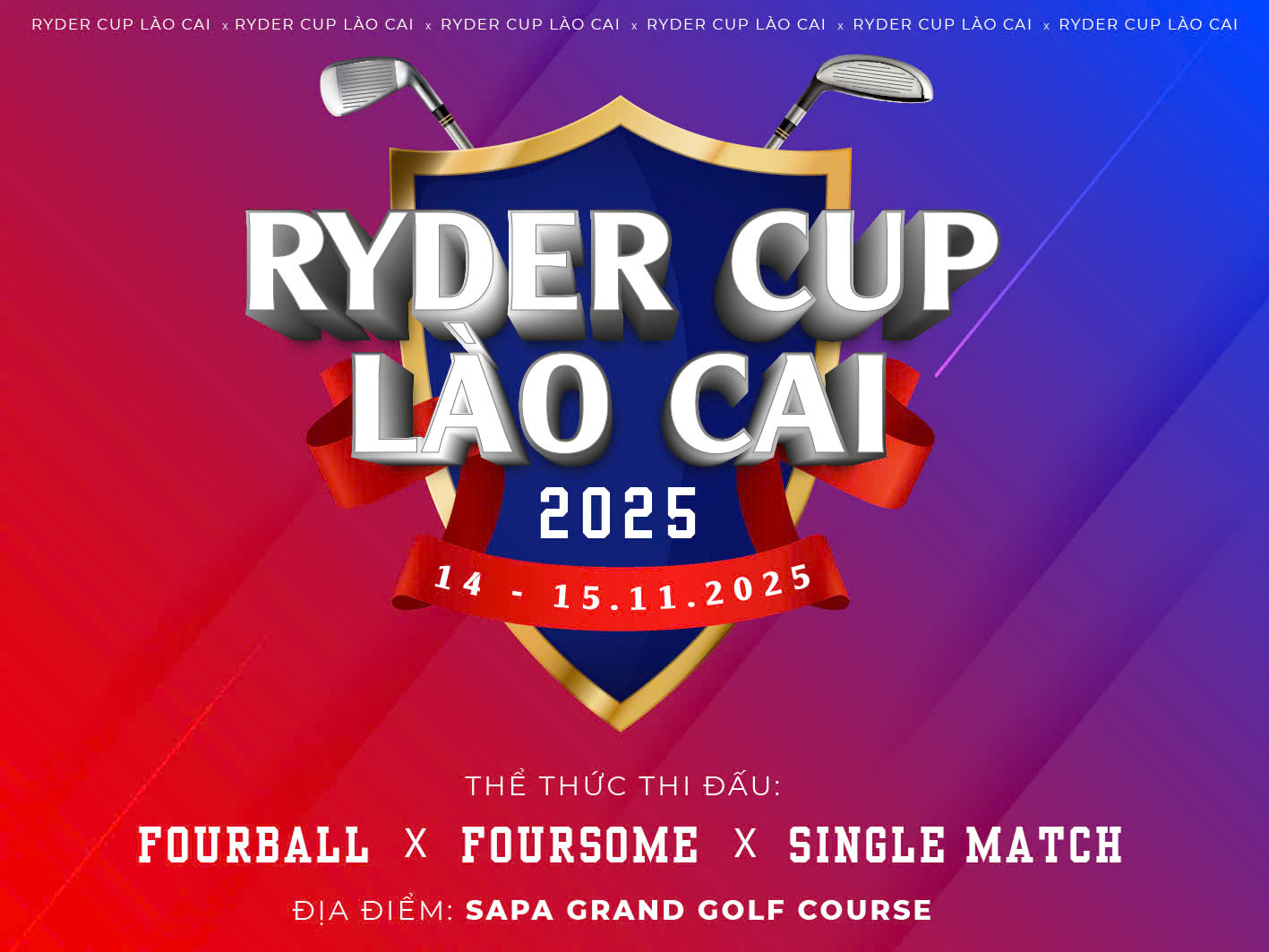 Ryder Cup Lào Cai 2025: Đỉnh cao đối kháng
